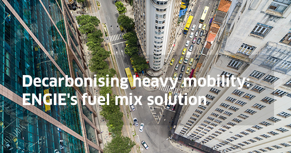 Decarbonising heavy mobility: ENGIE's fuel mix solution