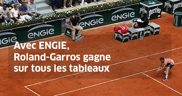 Avec ENGIE, Roland-Garros gagne sur tous les tableaux