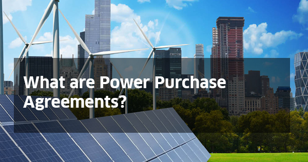 What are Power Purchase Agreements?