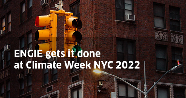 ENGIE gets it done at Climate Week NYC 2022 | ENGIE