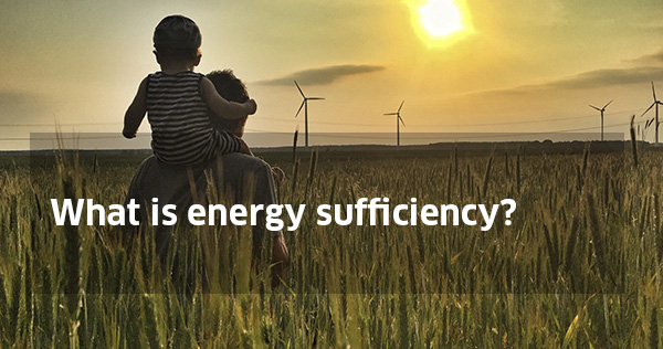 What is energy sufficiency?