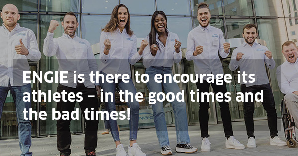 In good and bad times, ENGIE is there to encourage its athletes