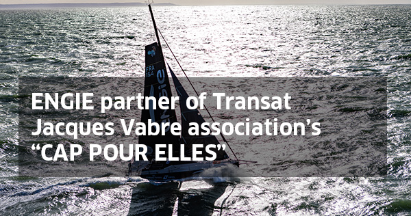 ENGIE partner of Transat Jacques Vabre association’s “CAP POUR ELLES”