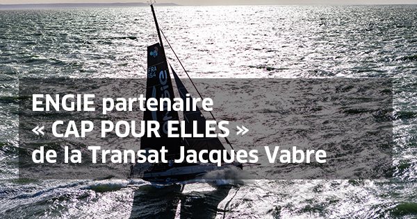 ENGIE partenaire « CAP POUR ELLES » de la Transat Jacques Vabre