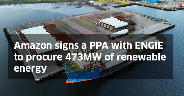 Amazon signs a PPA with ENGIE to procure 473MW of renewable energy
